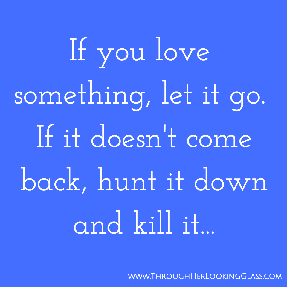 Hunt It Down & Kill It - Through Her Looking Glass