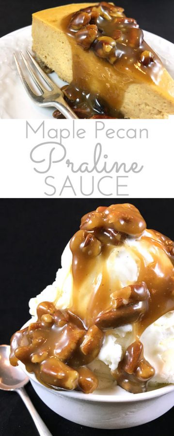 Maple Praline Pecan Sauce - Through Her Looking Glass