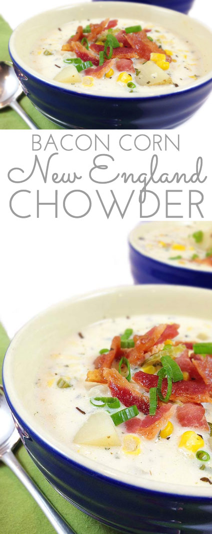 New England Bacon Corn Chowder - Through Her Looking Glass
